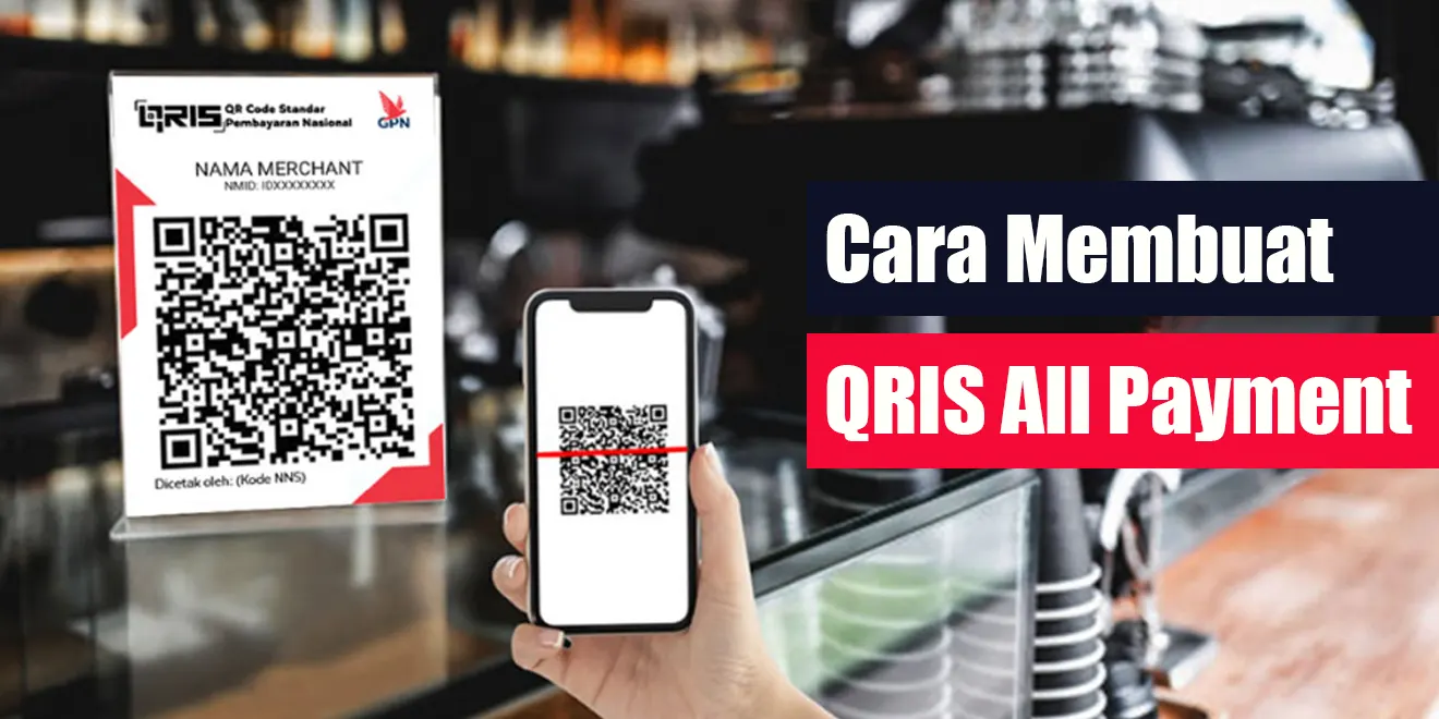 Cara Membuat QRIS All Payment | LintasWarganet.com