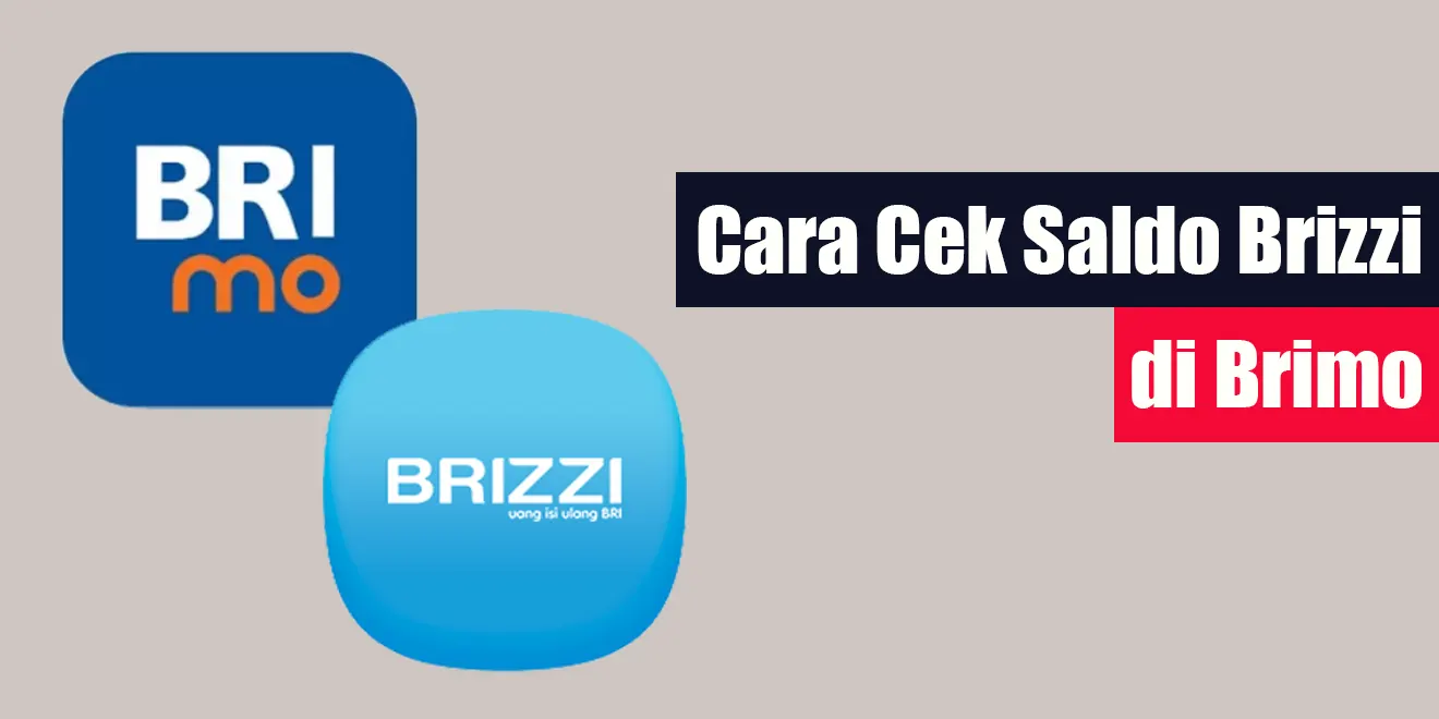 Cara Cek Saldo Brizzi di BRImo | LintasWarganet.com