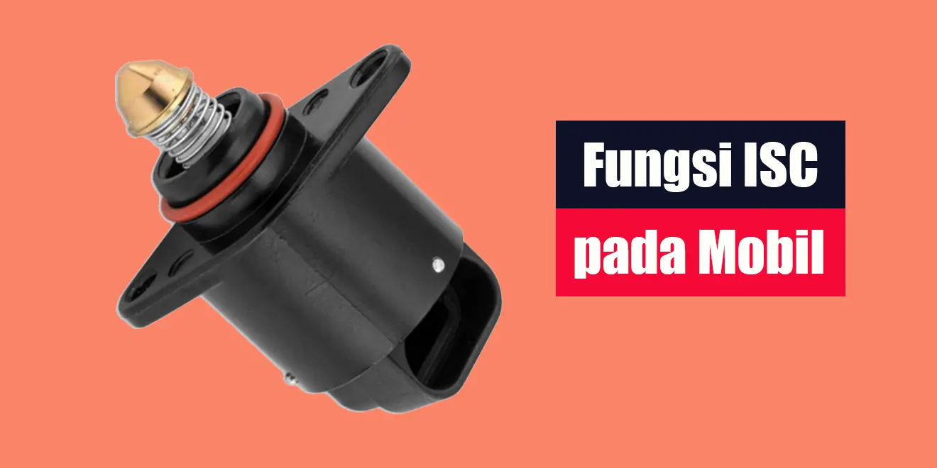 Fungsi ISC pada Mobil | LintasWarganet.com