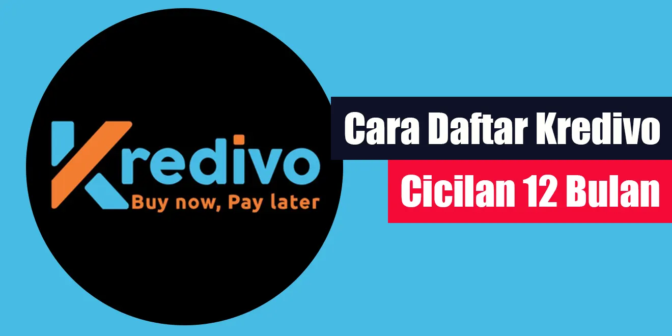 Cara Daftar Kredivo Cicilan 12 Bulan | LintasWarganet.com