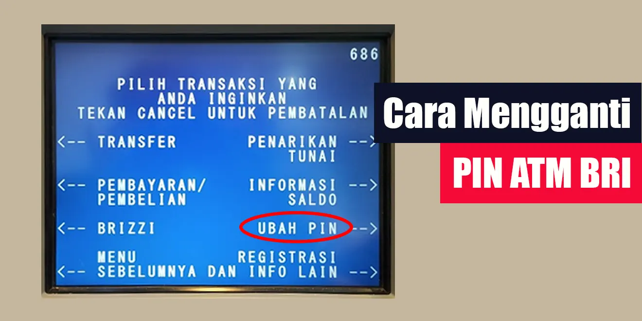 Cara Mengganti PIN ATM BRI | LintasWarganet.com