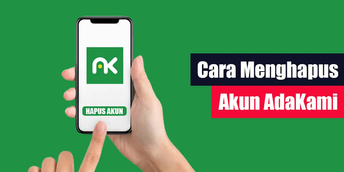 Cara Menghapus Akun AdaKami | LintasWarganet.com