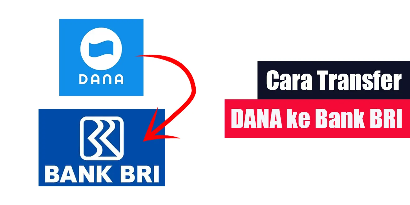 Cara Transfer DANA ke Bank BRI | LintasWarganet.com