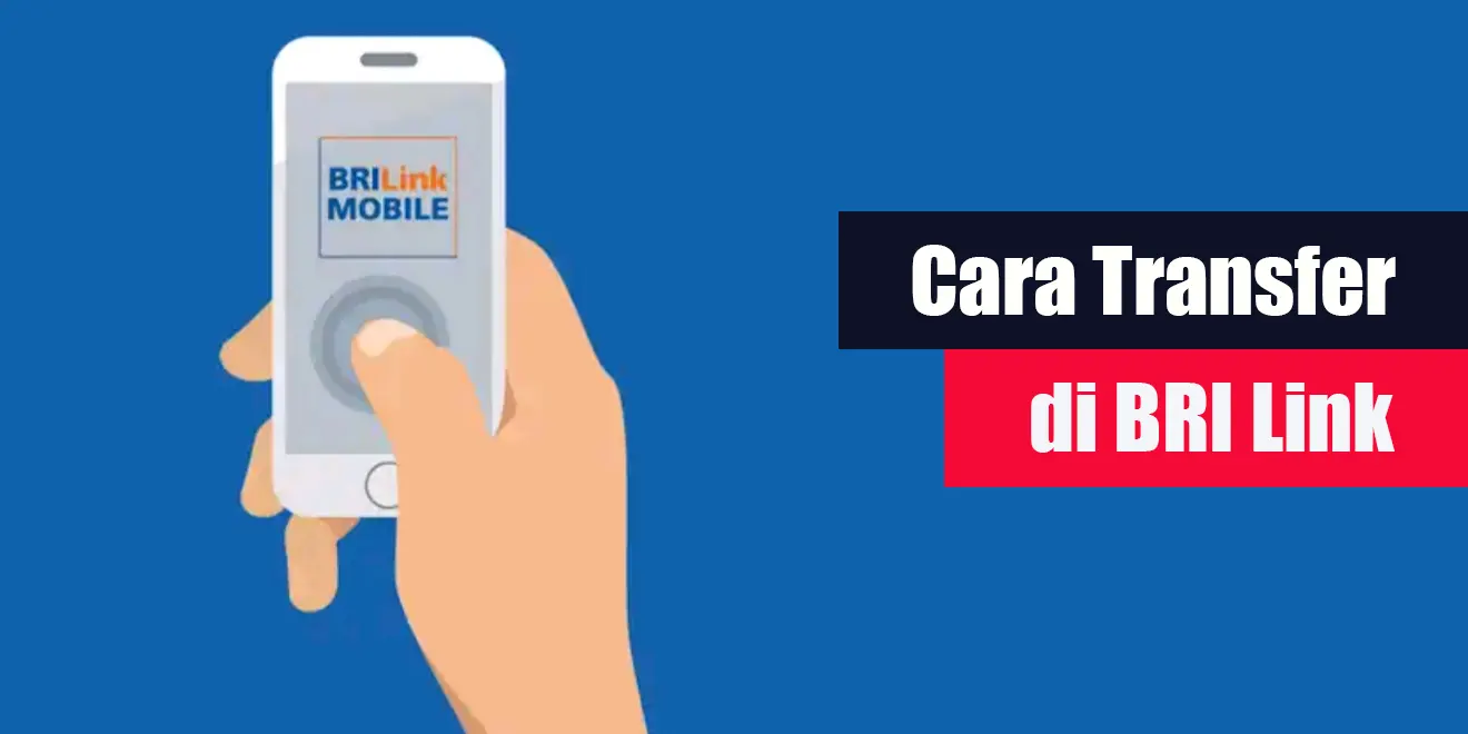 Cara Transfer di BRI Link | LintasWarganet.com
