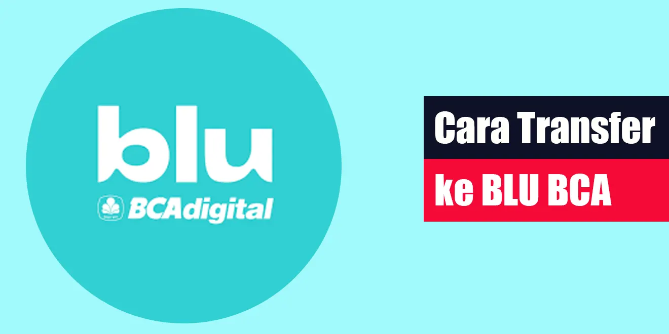 Cara Transfer ke BLU BCA | LintasWarganet.com
