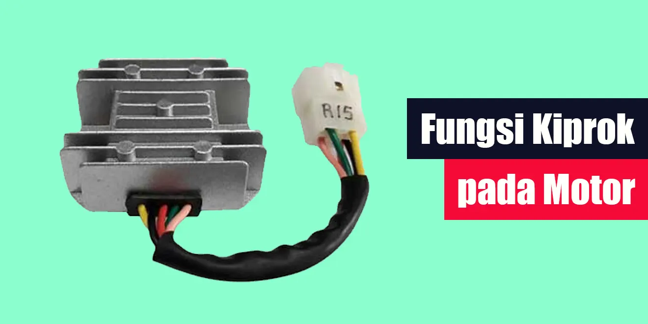Fungsi Kiprok pada Motor | LintasWarganet.com