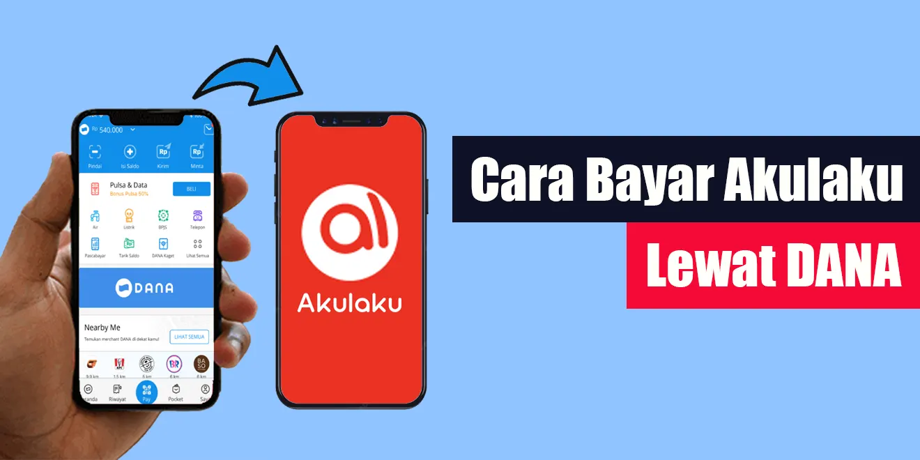 Cara Bayar Akulaku Lewat DANA | LintasWarganet.com