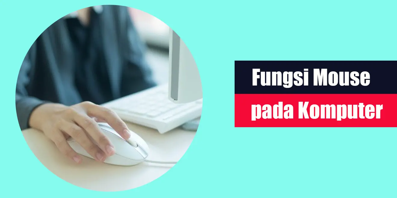 Fungsi Mouse pada Komputer | LintasWarganet.com