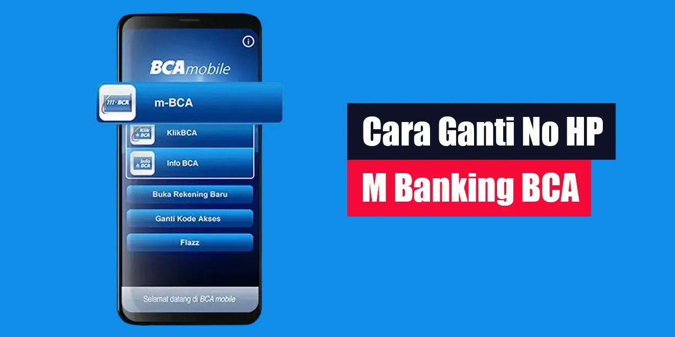 Cara Ganti Nomor HP M Banking BCA | LintasWarganet.com