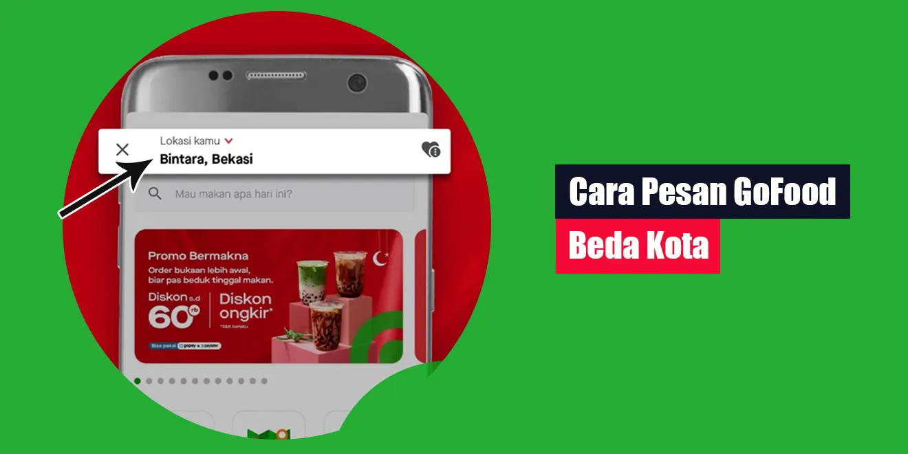 Cara Pesan GoFood Beda Kota | LintasWarganet.com
