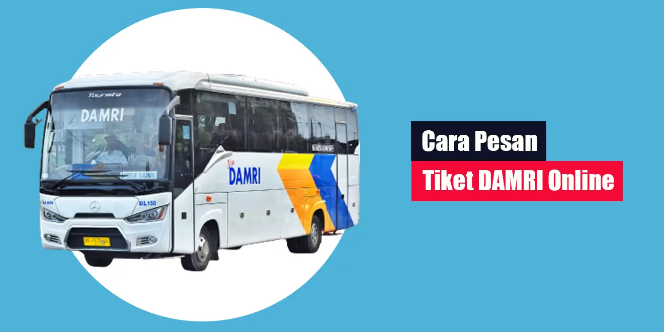 Cara Pesan Tiket DAMRI Online | LintasWarganet.com