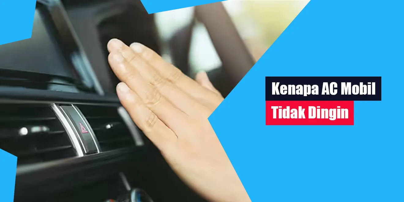 Kenapa AC Mobil Tidak Dingin dan Solusinya | LintasWarganet.com