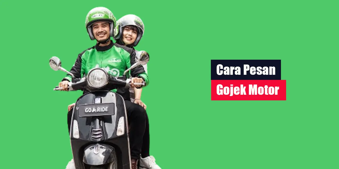 Cara Pesan Gojek Motor | LintasWarganet.com