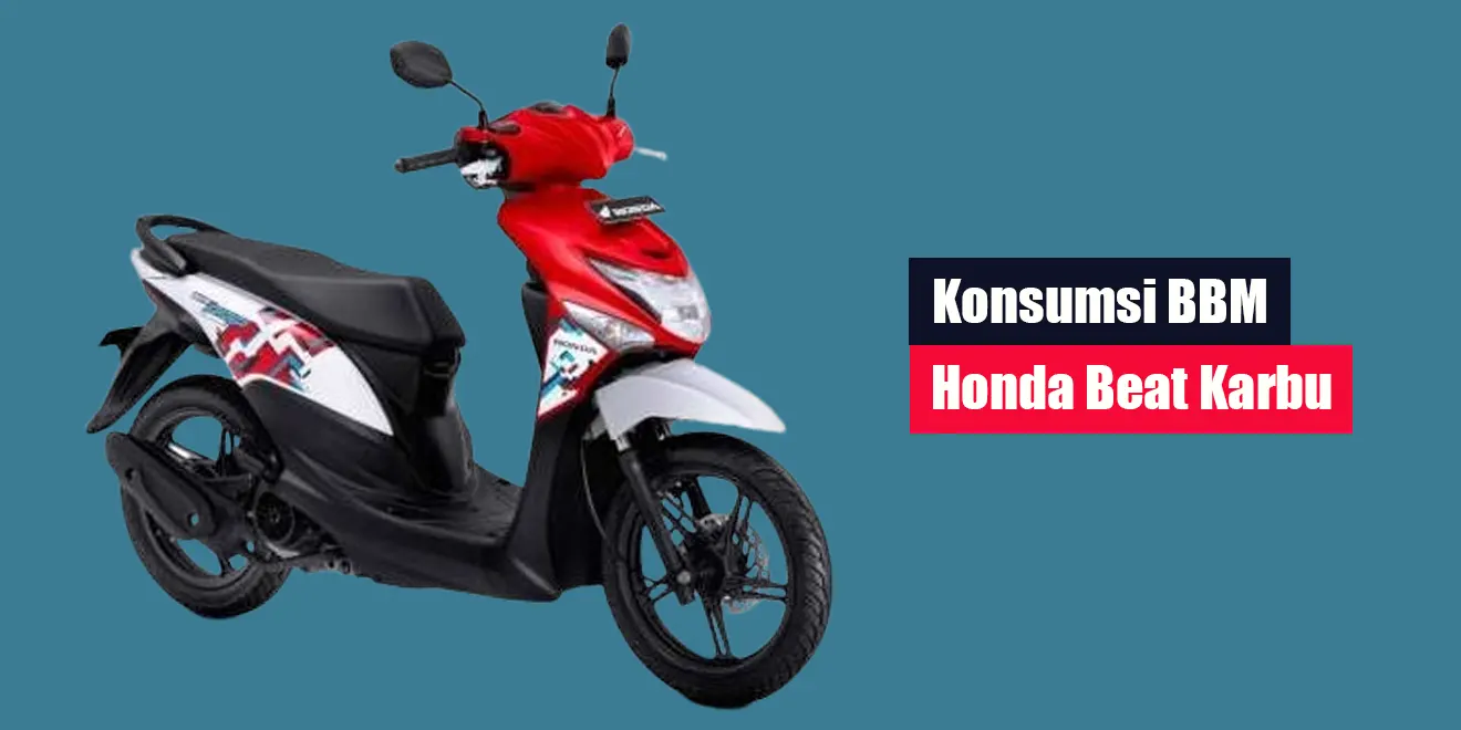Konsumsi BBM Beat Karbu | LintasWarganet.com