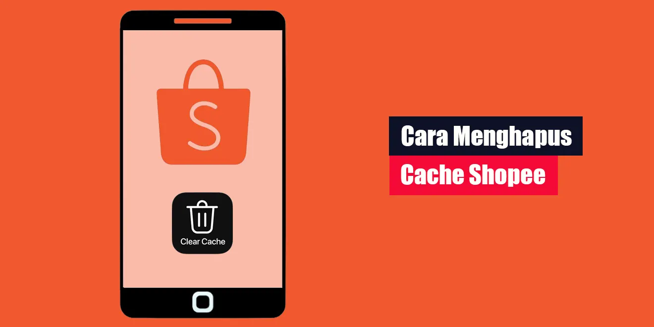 Cara Menghapus Cache Shopee | LintasWarganet.com