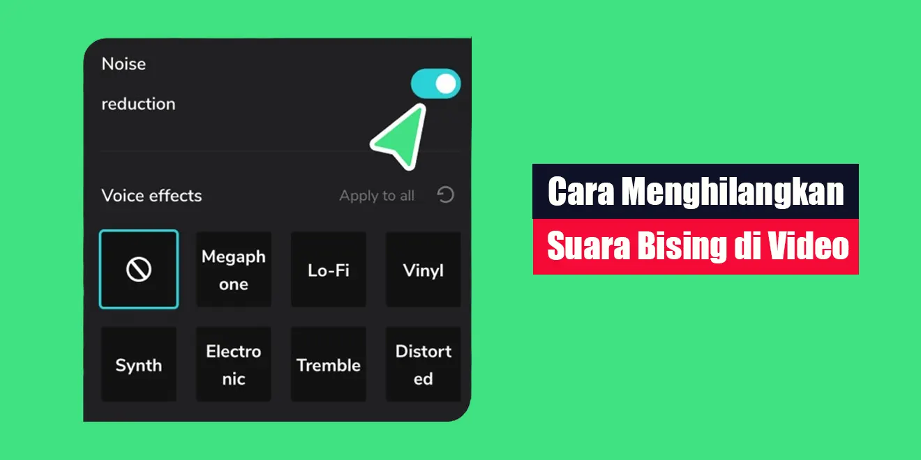 Cara Menghilangkan Suara Bising di Video di CapCut | LintasWarganet.com